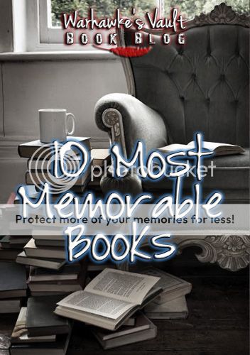 Book Musing: 10 Most Memorable Books | Warhawke's Vault Book Blog